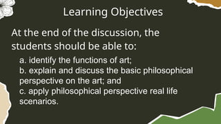 Functions and Philosophy of Art.pptx//// | PPTX
