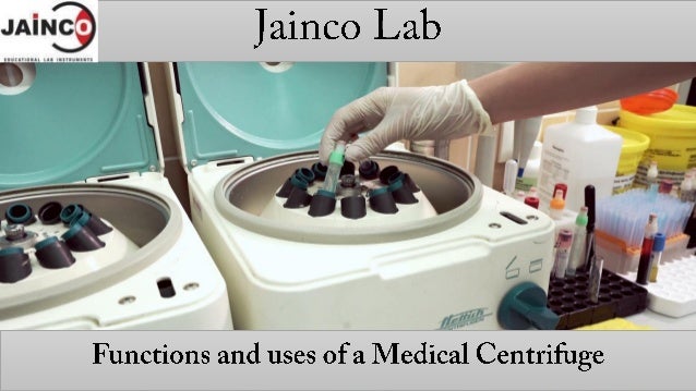 functions-and-uses-of-a-medical-centrifuge-jainco-lab
