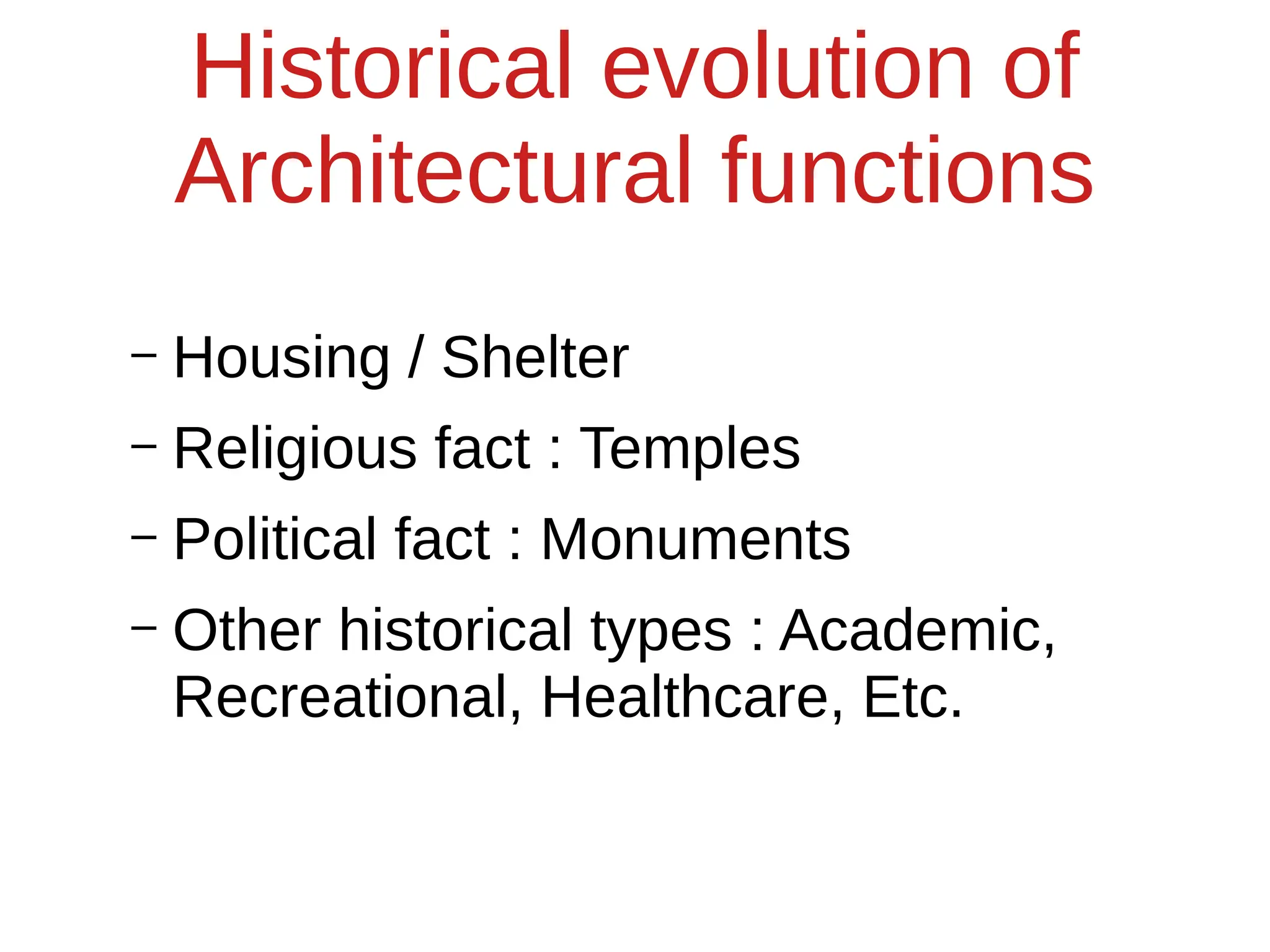 Functions in architecture. Lecture to 1st year students in Architecture ...