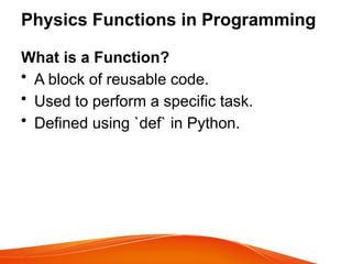 Functions_in_Physics_Python_PSEUDOCODE.pptx