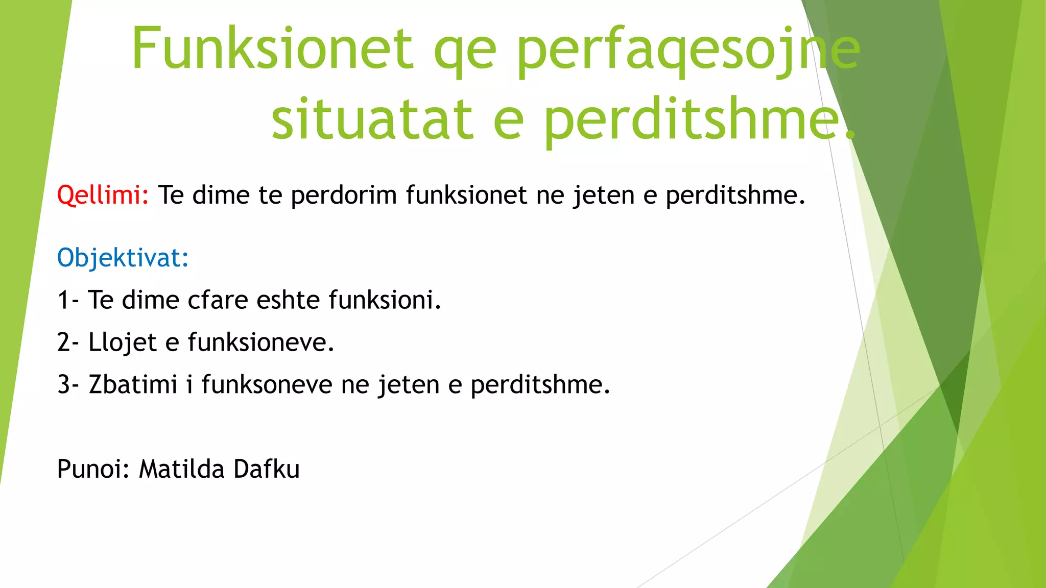 Funksionet ne jeten e perditshme | PPTX