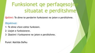 Funksionet ne jeten e perditshme | PPTX