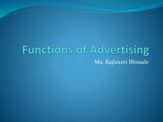 Functions of advertising and Objectives of advertising | PPTX ...