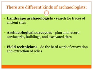 Functions of archaeologist | PPTX
