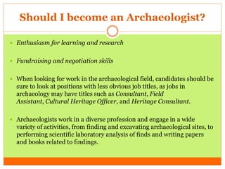 Functions of archaeologist | PPTX