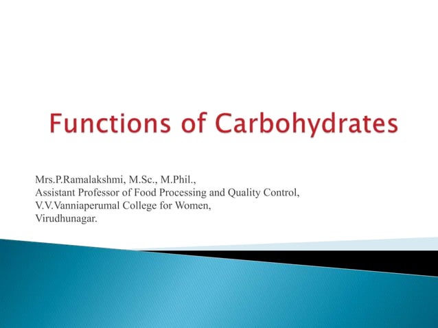 Functions of carbohydrates | PPTX | Endocrine and Metabolic Diseases ...