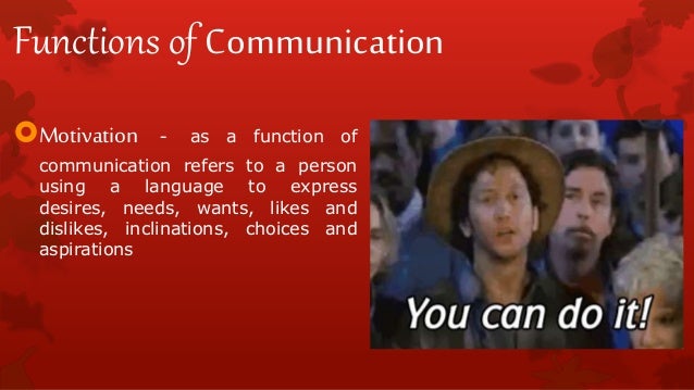 Functions of communication