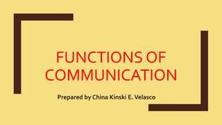 Functions of communication | PPTX