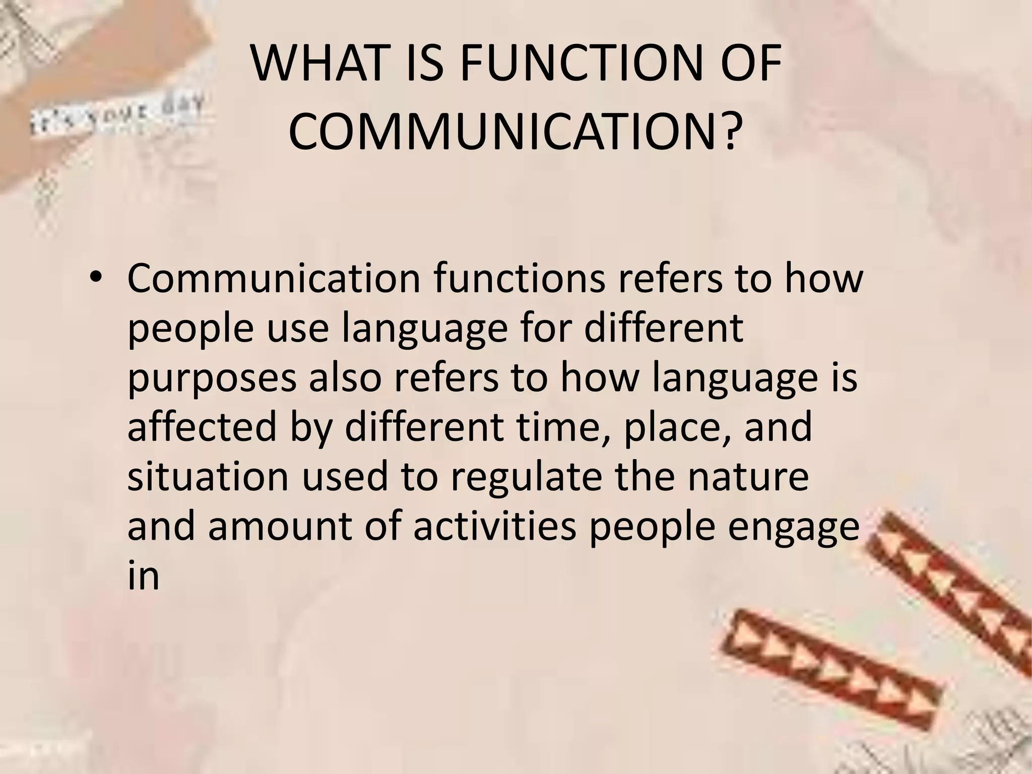 FUNCTIONS OF COMMUNICATION.pptx