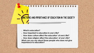 FUNCTIONS AND IMPORTANCE OF EDUCATION IN THE SOCIETY | PPTX