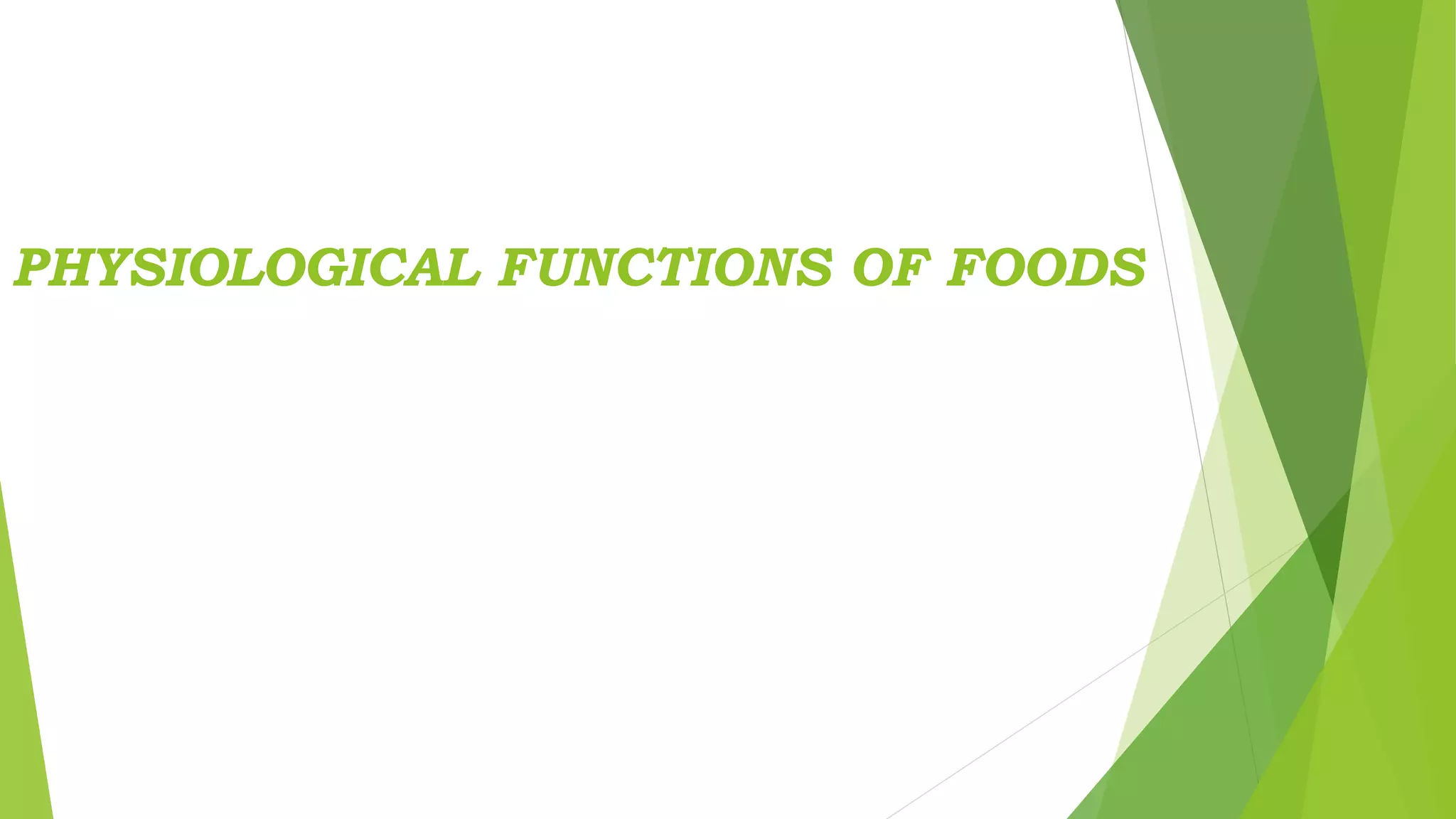 Functions of foods | PPTX