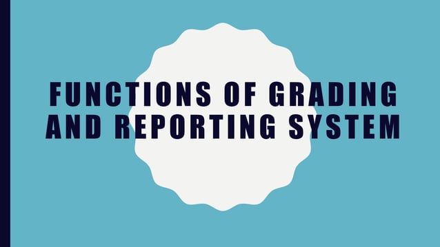 Functions of Grading and Reporting System.pptx