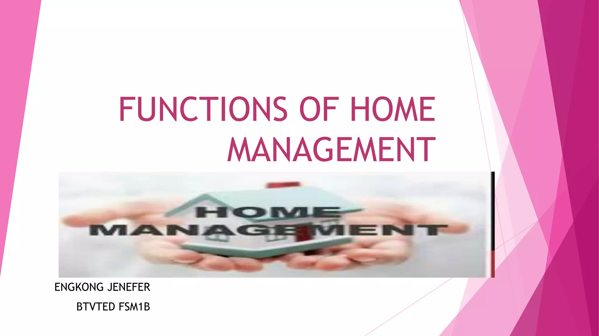 Functions of home management | PPTX