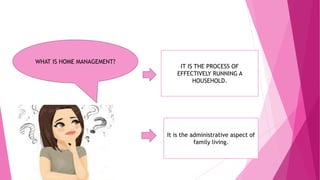 Functions of home management | PPTX