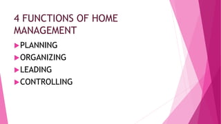 Functions of home management | PPTX