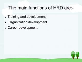 Functions of Human Resource Development | PPTX