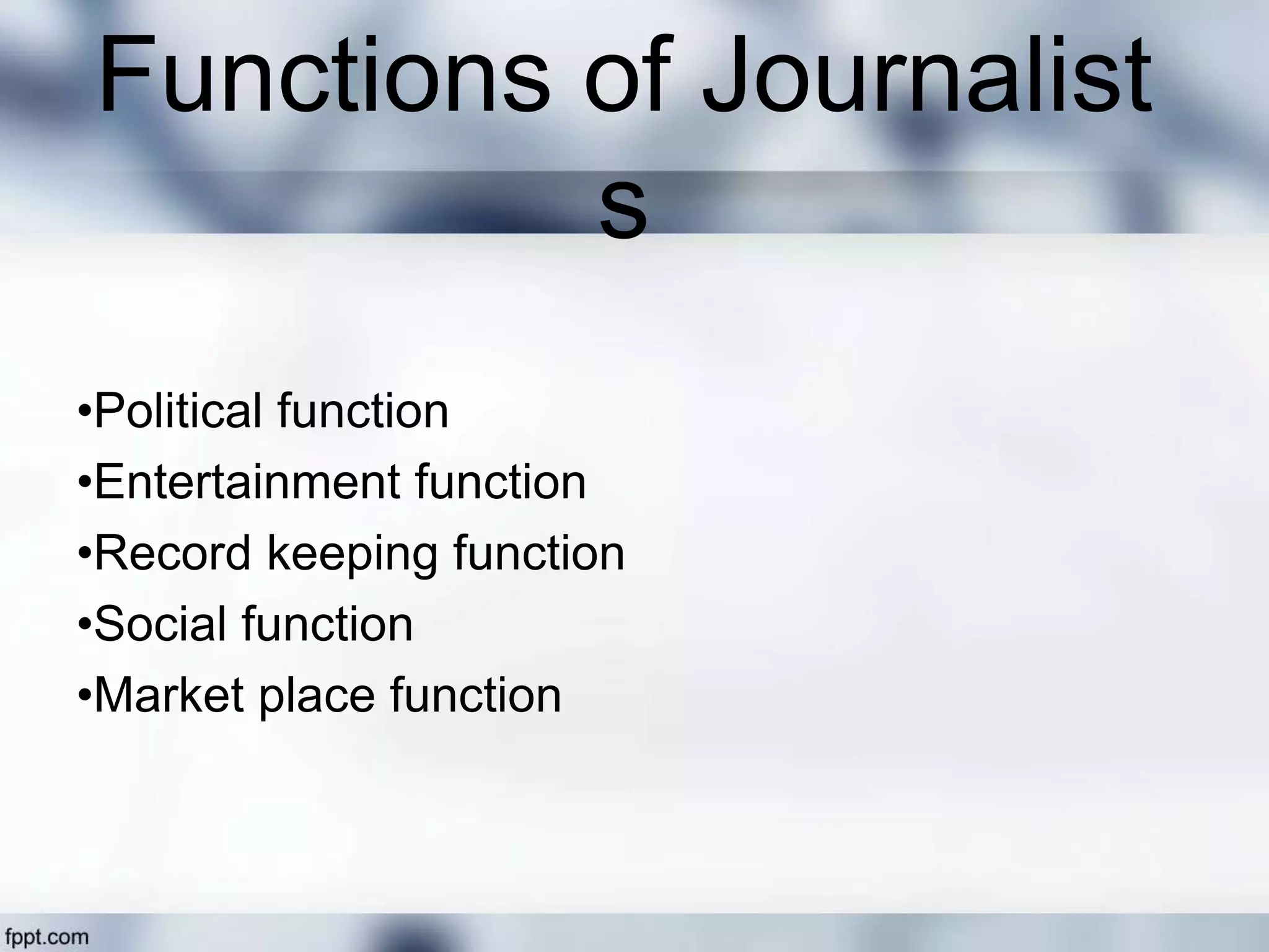Functions of Journalists | PPTX