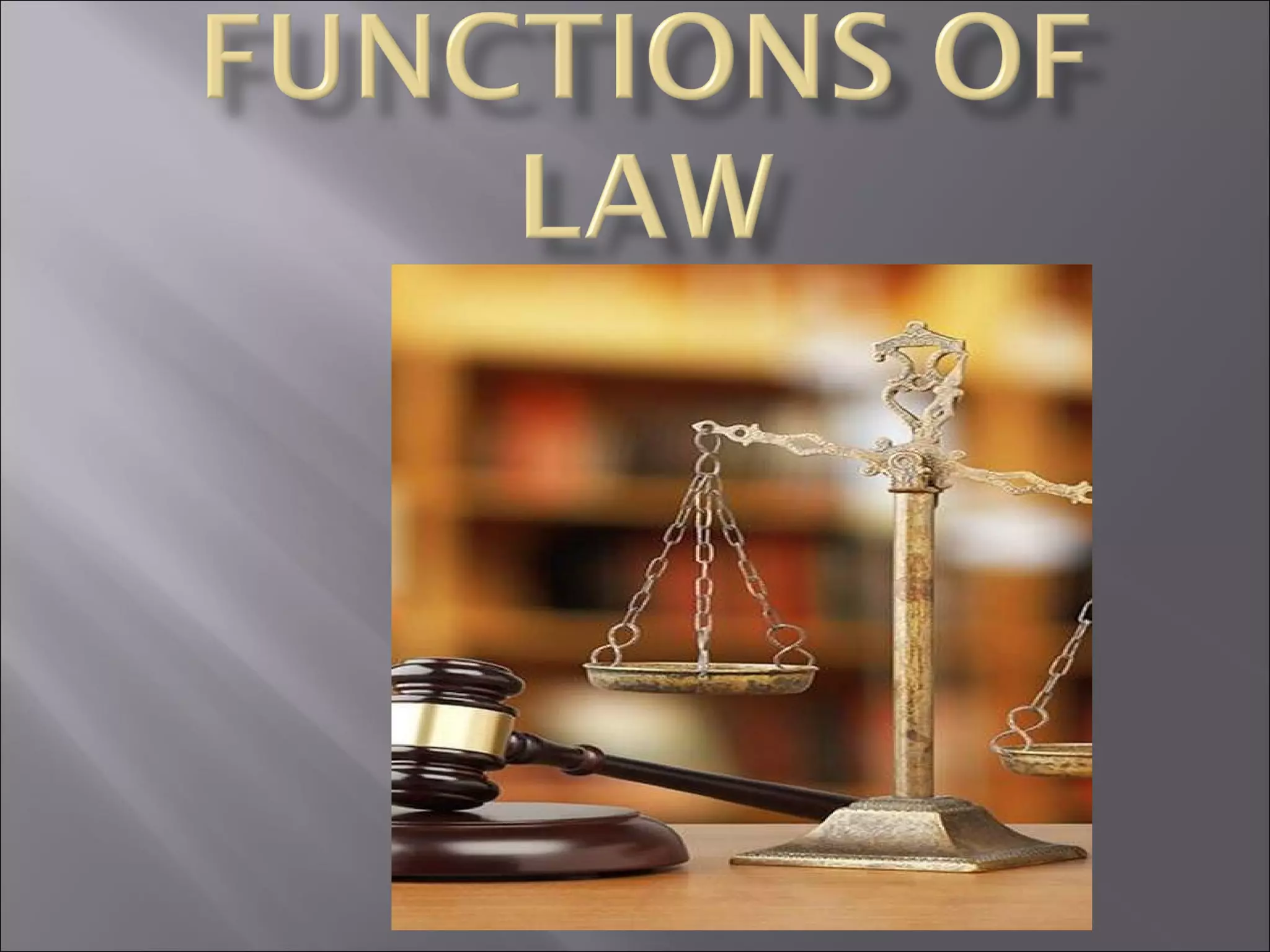 Functions of LAW | David Ford Avon CT | PPT