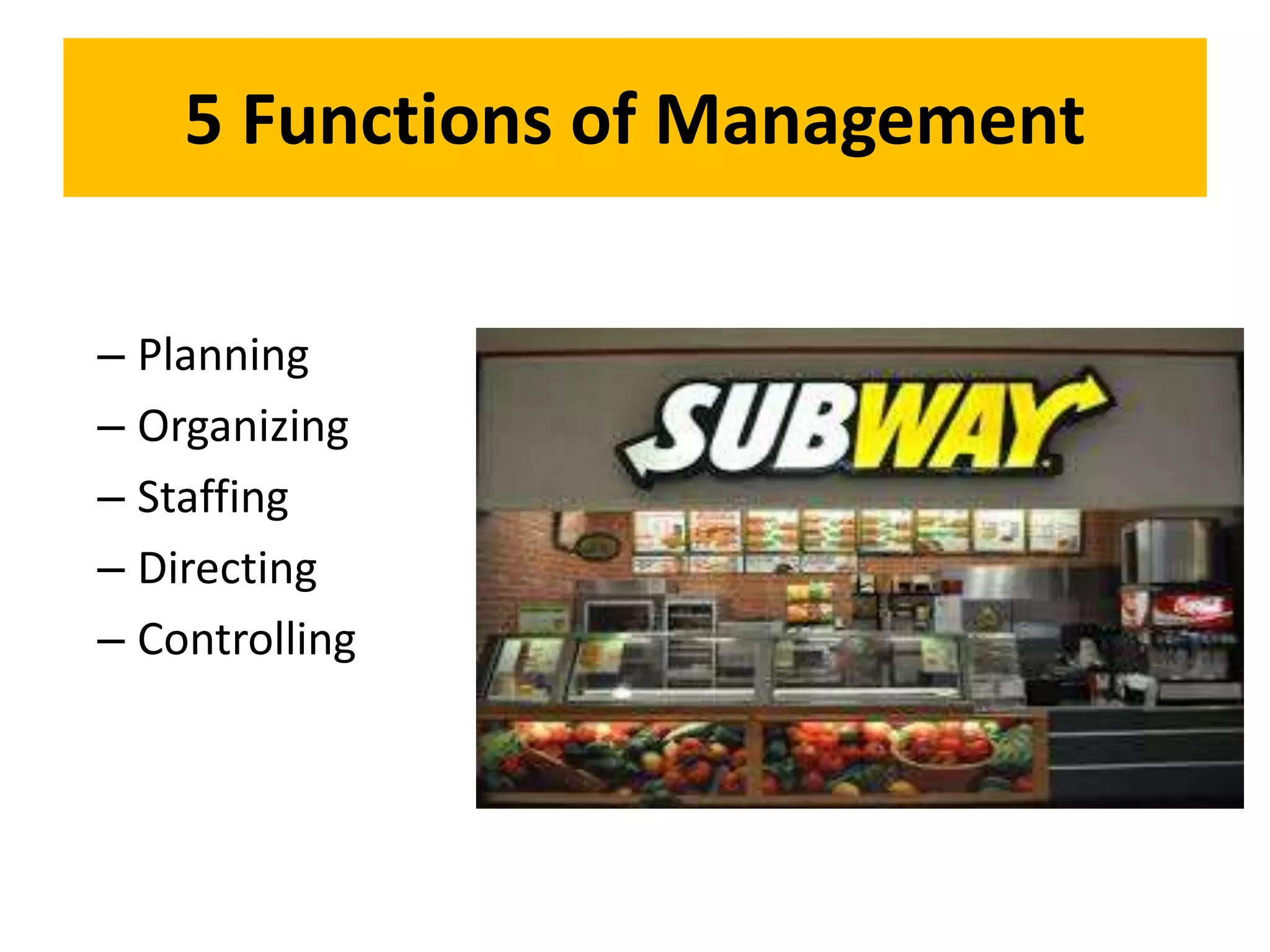 Functions Of Management At Subway (Planning, Organising, Directing ...