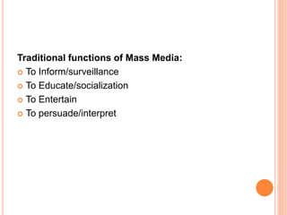 Functions of mass media | PPTX