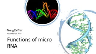 Functions of micro RNA | PPTX