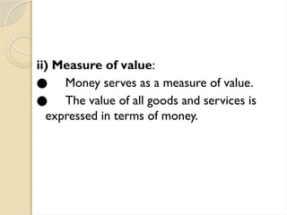 What is Money and Functions of Money: Primary and Secondary | PPT