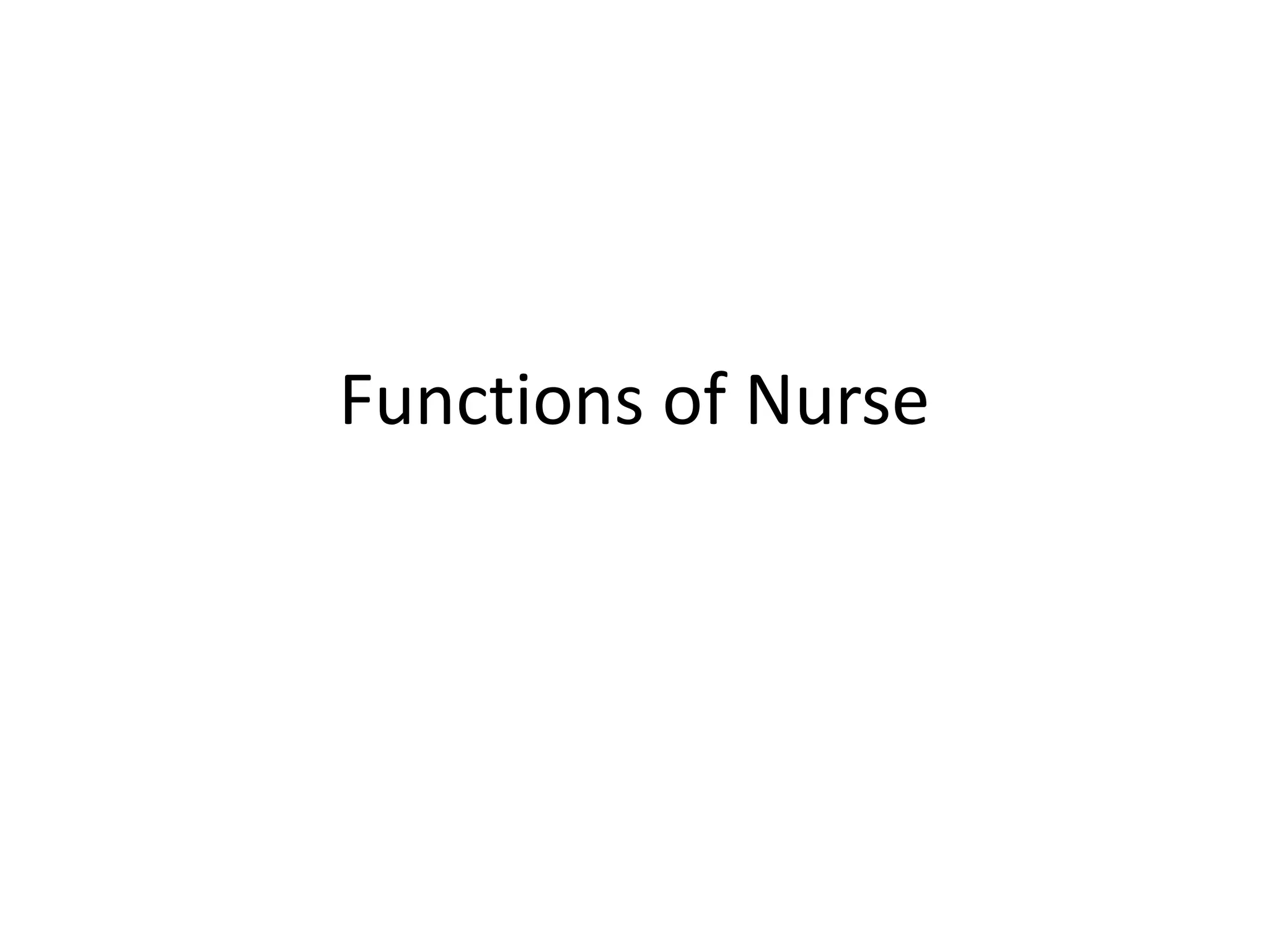 Functions of Nurse.pptx