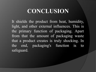 FUNCTIONS OF PACKAGING MATERIALS spt 3rd Unit.pptx