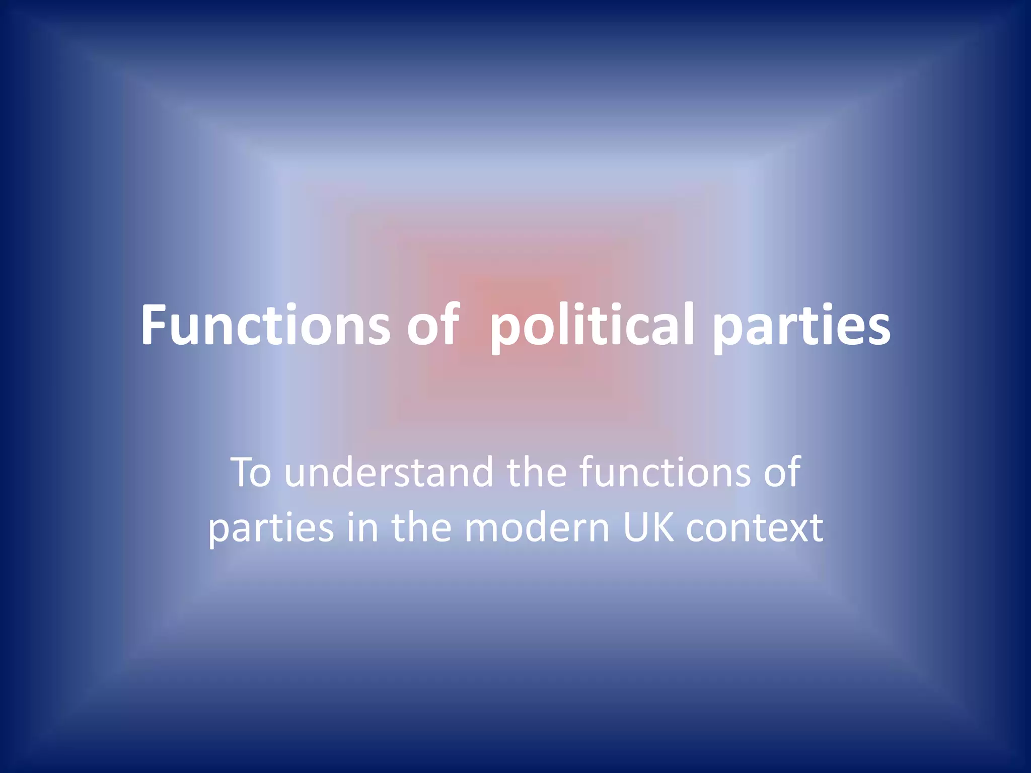 Functions of political parties | PPTX