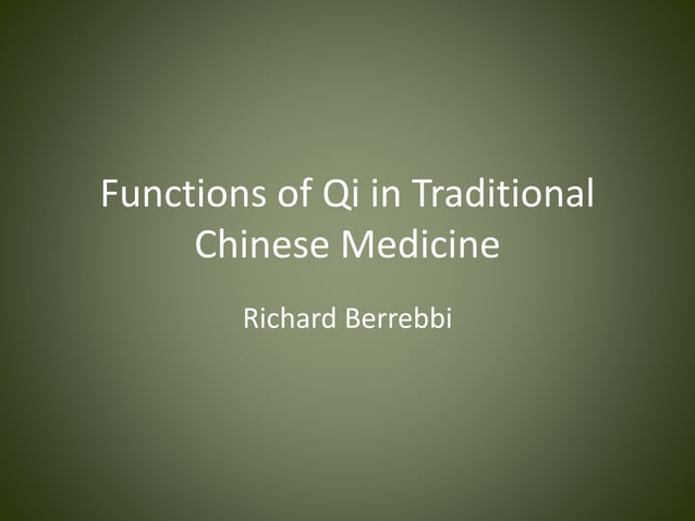 Functions of Qi in Traditional Chinese Medicine | PPT