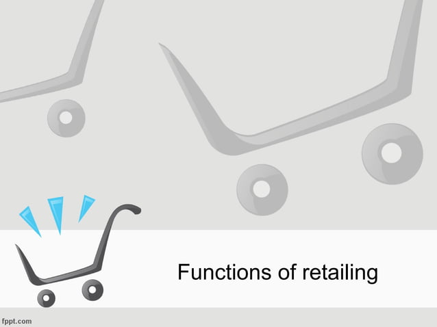 Functions of retailing | PPT