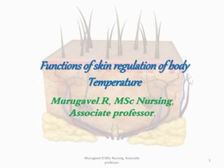Functions of skin regulation of body temperature | PPTX