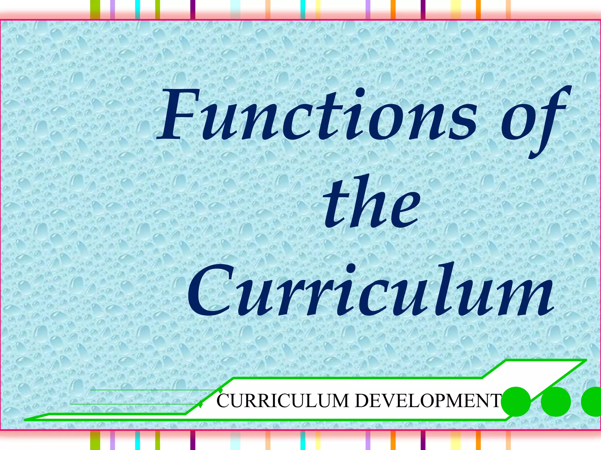 Functions of the curriculum | PPT