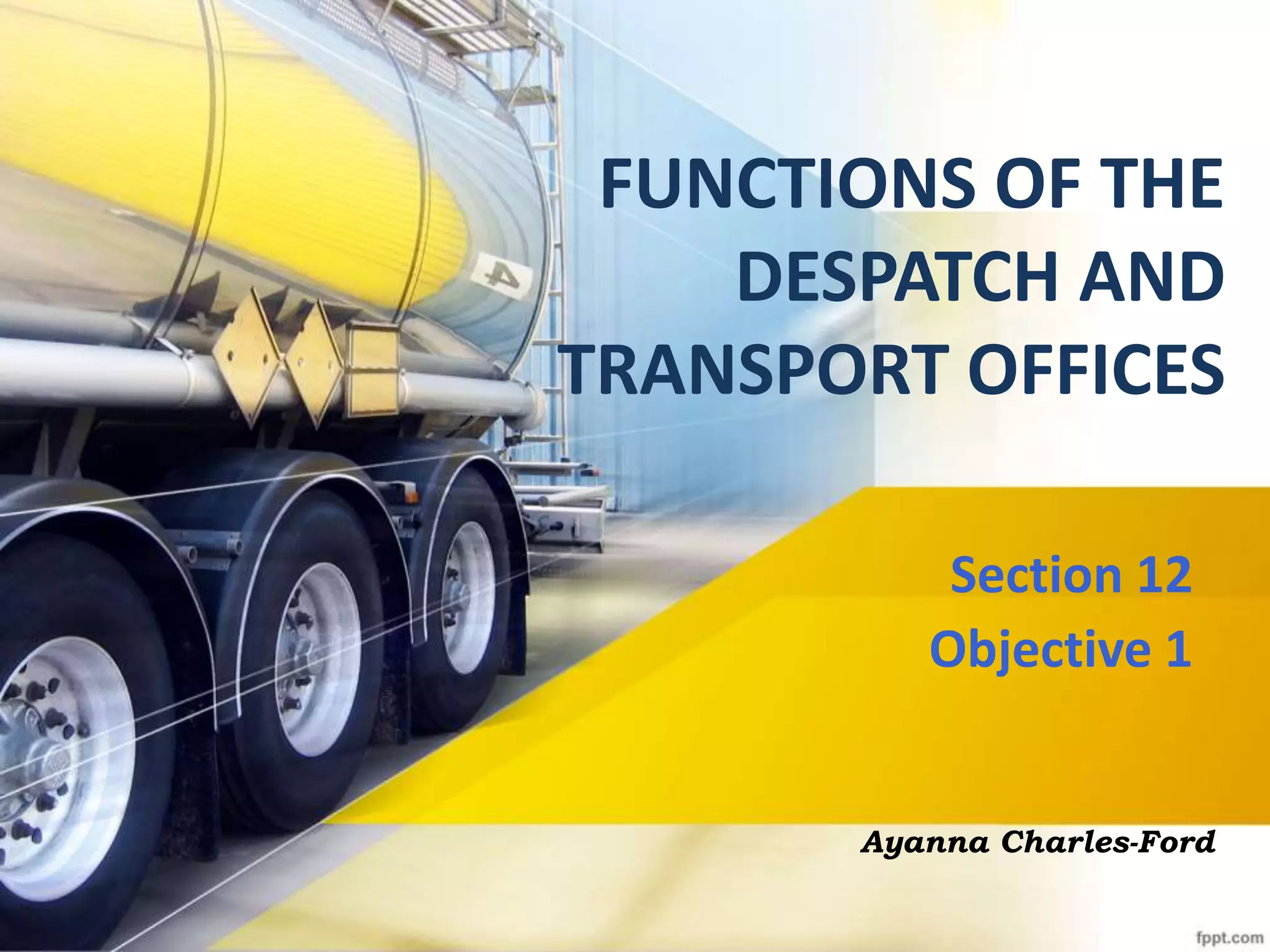 Operations, Despatch and Transport Services | PPTX