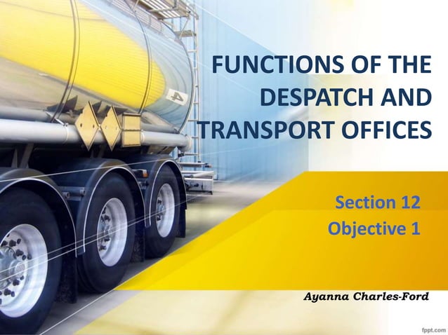 Operations, Despatch and Transport Services | PPTX | Logistics and ...