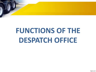 Operations, Despatch and Transport Services | PPTX