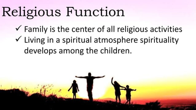 Functions of the family | PPTX | Parenting | Family and Relationships