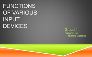 Functions of various input devices | PPT