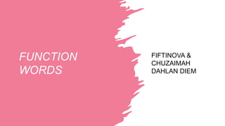 Function Words.pptx | Homework and Study | Education