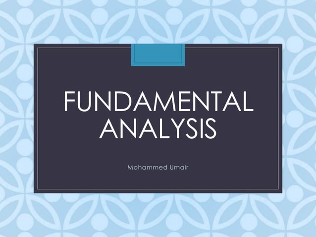 Fundamental analysis and technical analysis | PPTX | Stocks and Bonds | Personal Investing