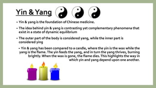 Fundamental concepts of chinese medicine | PPTX