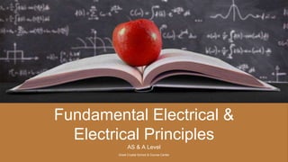 FUNDAMENTAL ELECTRICAL, ELECTRIC PRINCIPLES & D.C. CIRCUIT.pptx