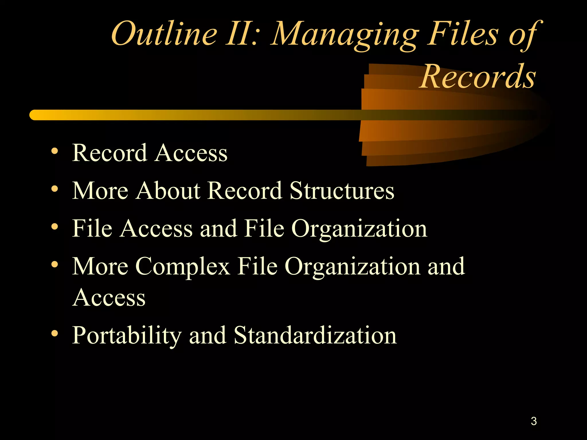 Fundamental File Structure Concepts And Managing Files Of Records Ppt