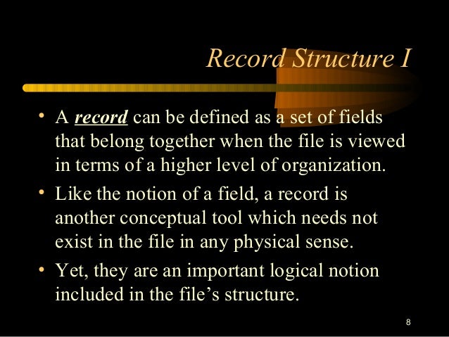 Fundamental File Structure Concepts And Managing Files Of Records