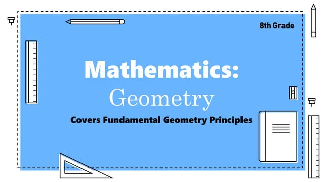 Fundamental Geometry Principles - MATHEMATICS 8th Grade | PPT