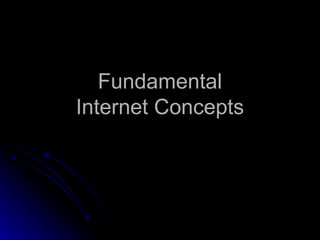 Fundamental Internet Concept | PPT | Internet | Computing