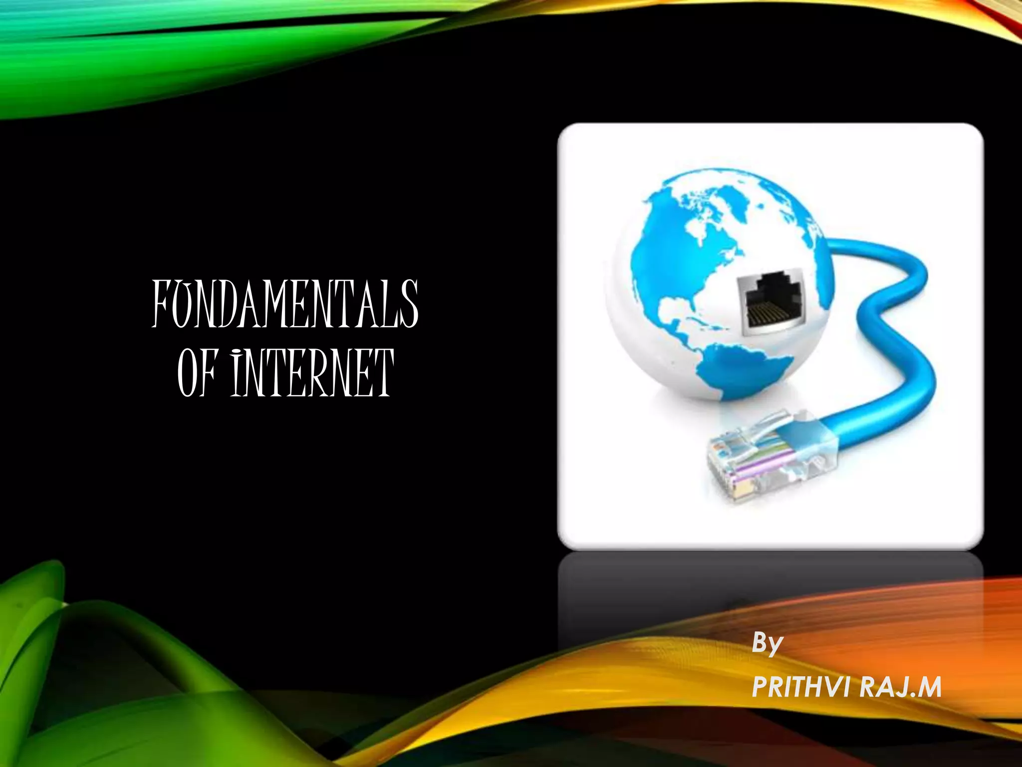 internet Fundamental | PPTX