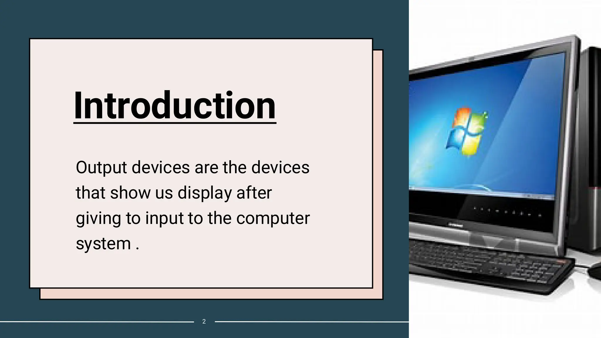 types of out divices and uses of out put | PPT
