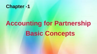FUNDAMENTALS of Partnership firm, class 12 Accountancy | PPTX