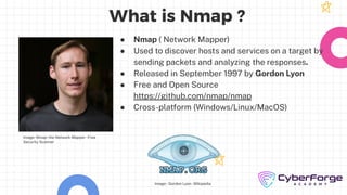 NMap 101 offline meetup by CyberForge Academy | PPT